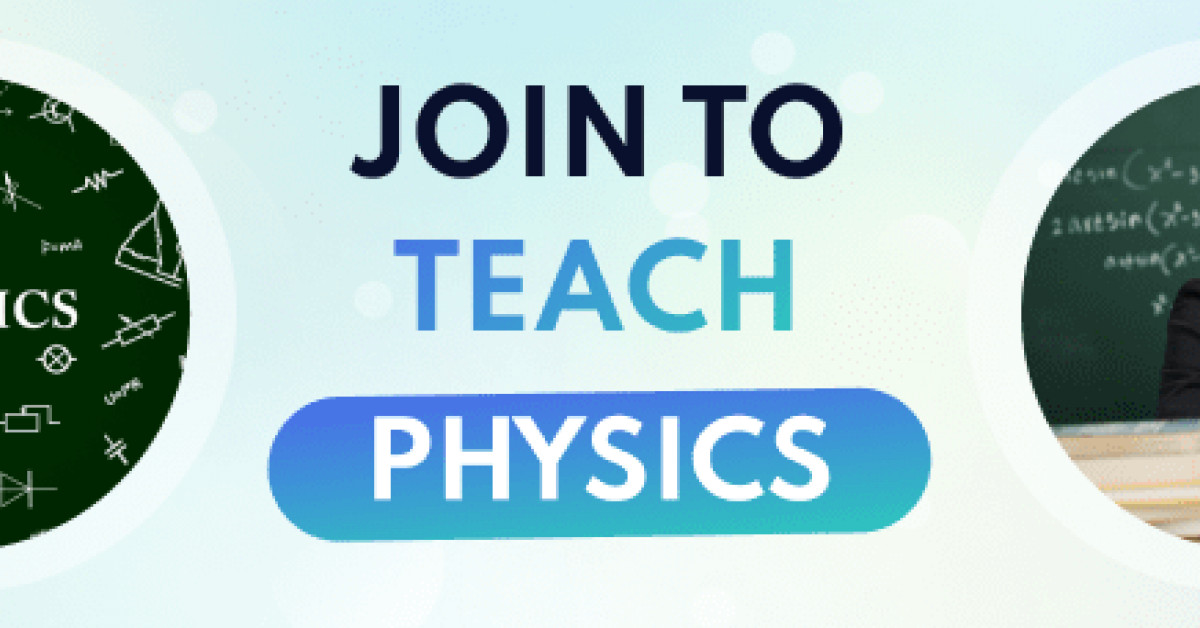 Teach physics